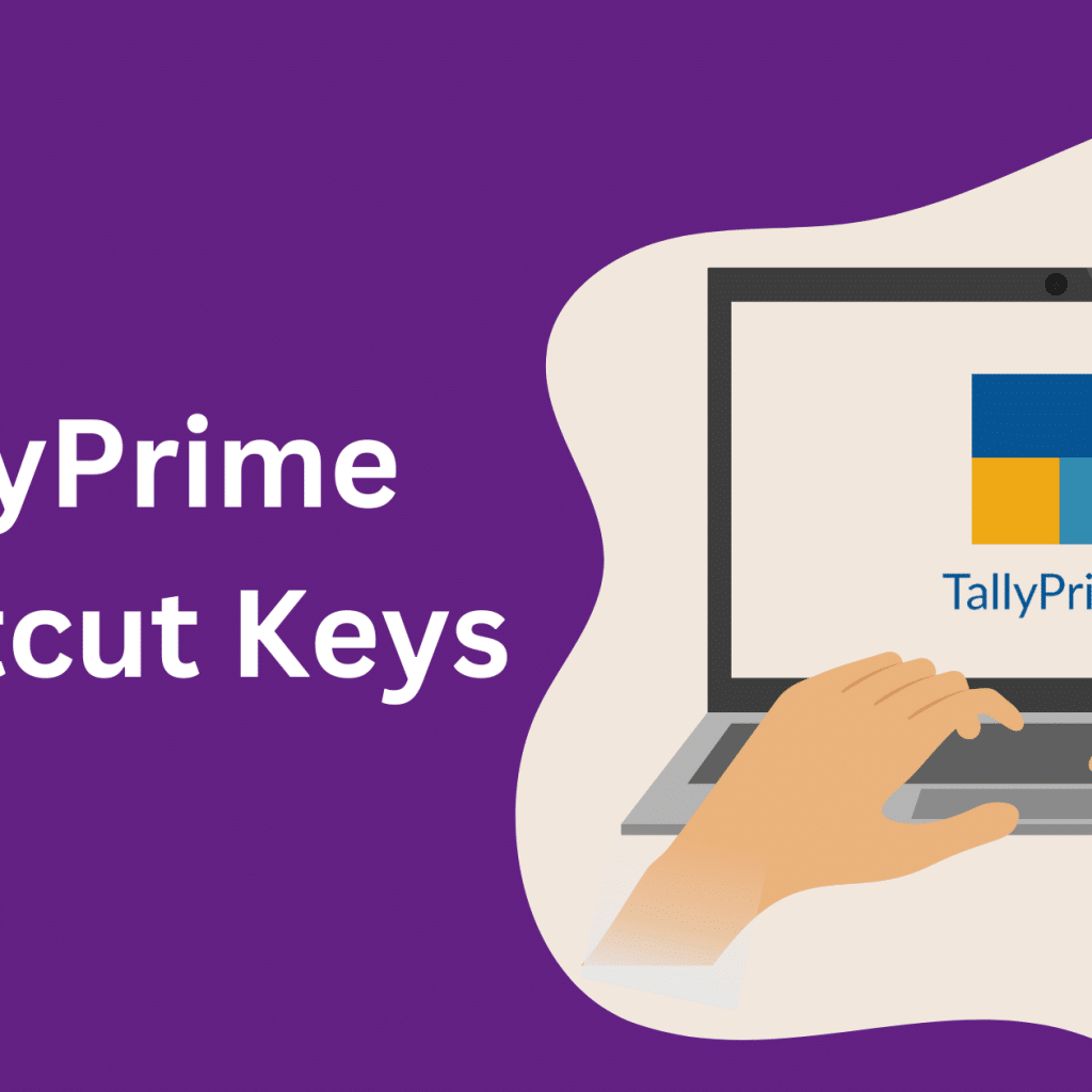 Tally Prime Shortcut Keys That You Need To Know