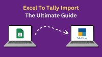 Excel to Tally Import: The Ultimate Guide for Effortless Data Transfer